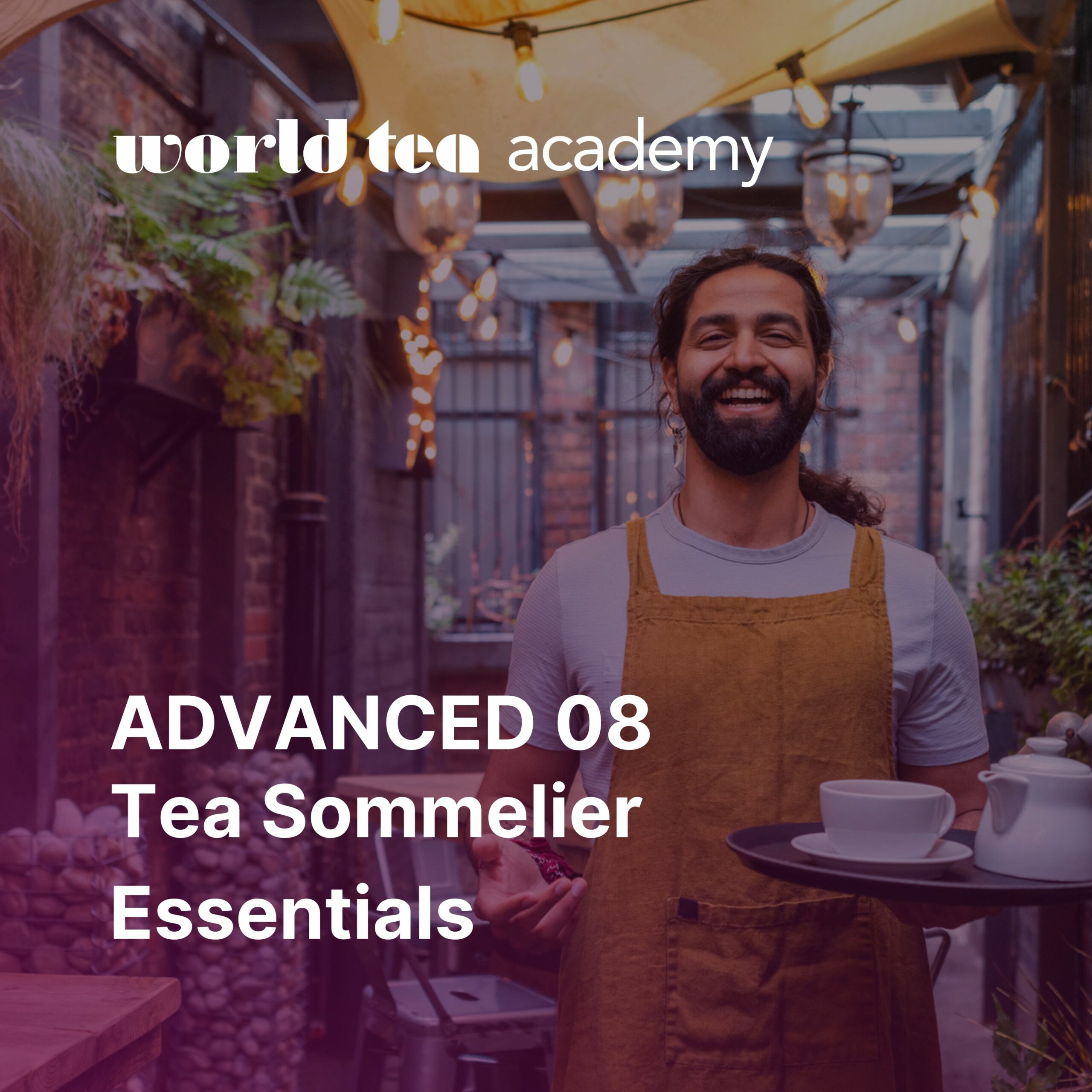 ADV.08 Tea Sommelier Essentials – World Tea Academy