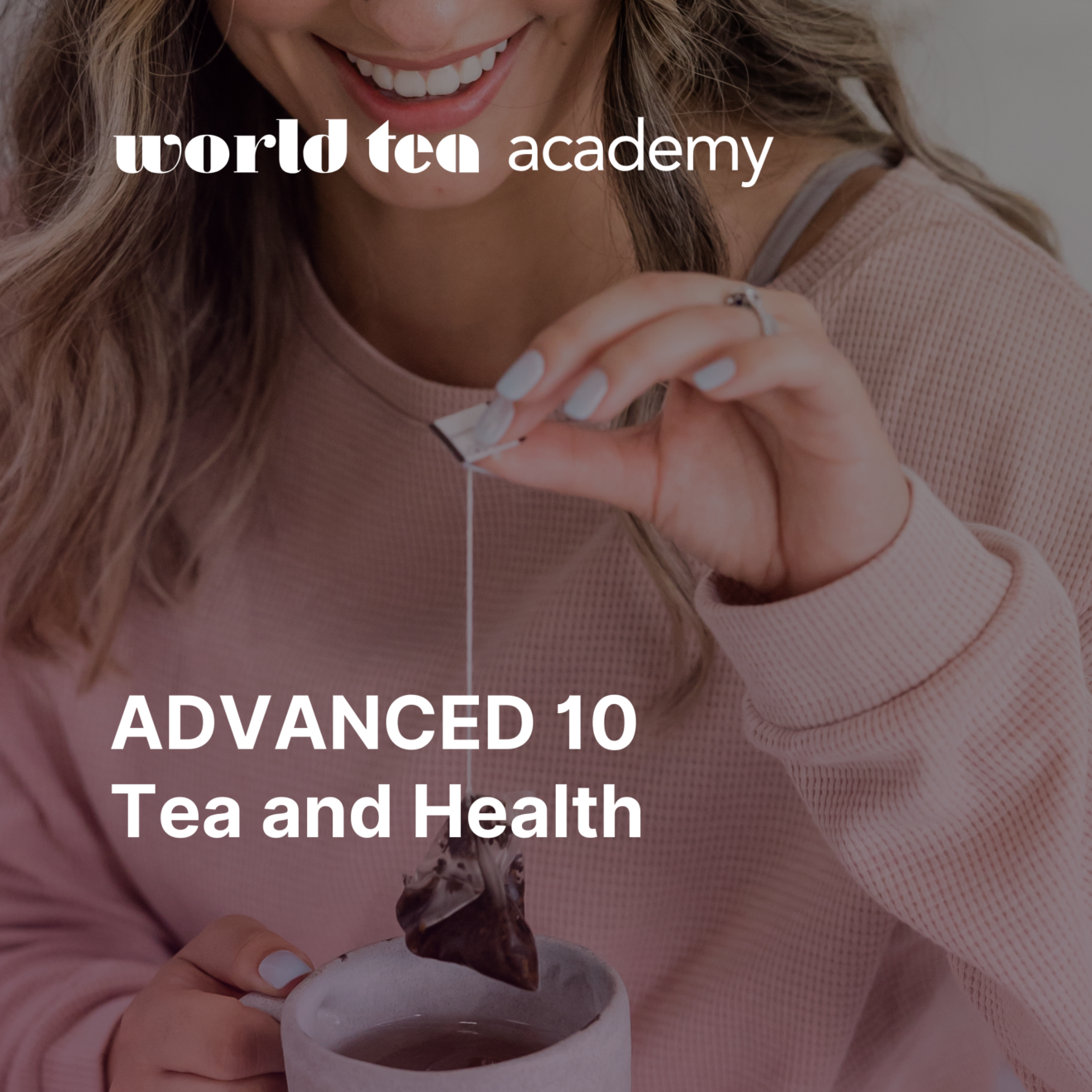 ADV.10 Tea and Health – World Tea Academy